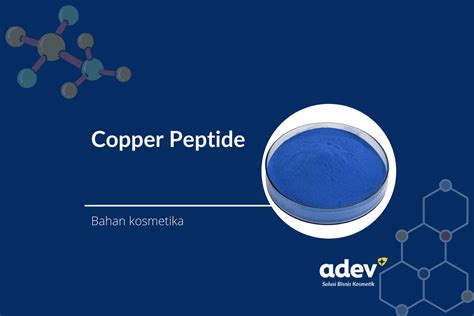 Copper Peptide Dalam Kosmetik And Skincare Pt Adev