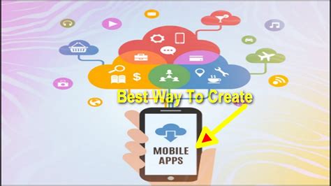 How To Create Mobile App Youtube