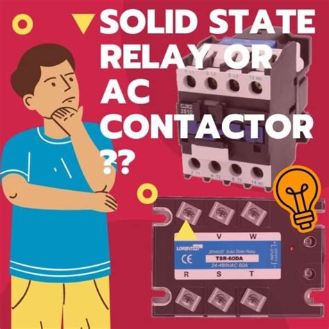 SSR Vs AC Contactor Which Is Better In A Temperature Control System