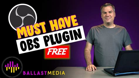 Must Have Plugin For OBS Ballast Media