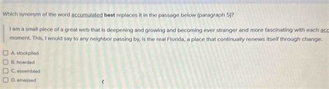 Solved Which Synonym Of The Word Accumulated Best Replaces It In The Passage Below Paragraph 5