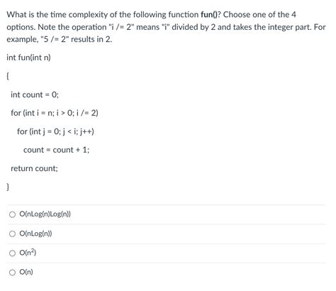 Solved What Is The Time Complexity Of The Following Function Chegg Com