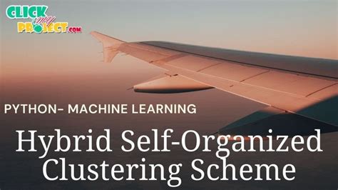 hybrid self organized clustering scheme