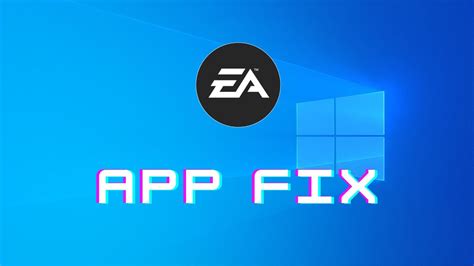 Fix Ea App Download Windows 10 Youtube