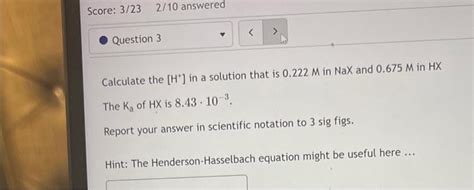 Solved Calculate The H In A Solution That Is 0 222M In NaX Chegg Com