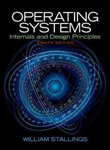 Operating Systems Internals And Design Principles 8th Edition