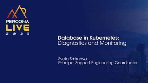 Database In Kubernetes Diagnostics And Monitoring Ppt