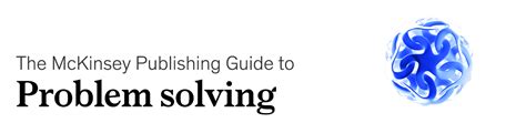 The Mckinsey Publishing Guide To Problem Solving