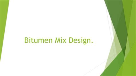 Bituminous Mix Designpptx