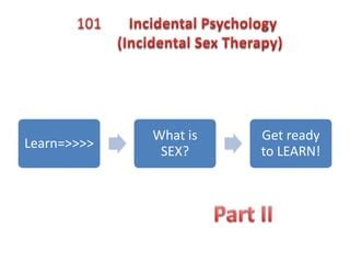 Incidental Psychologysextherapytalktherapy Ppt