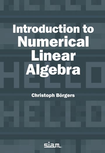 Introduction To Numerical Linear Algebra Siam Publications Library