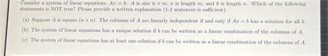 solved consider a system of linear equations ax b a ﻿is