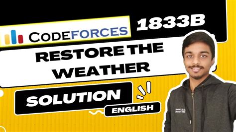 Restore The Weather Codeforces 1833b Solution Codeforces Round 874