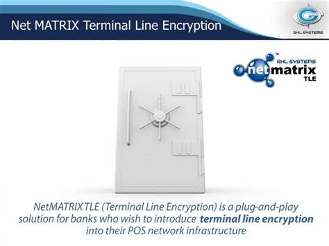 Ghl Systems Net Matrix Terminal Line Encryption 2009 2010
