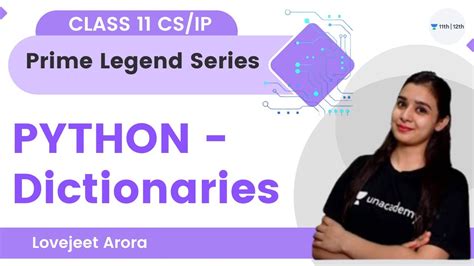 Python Dictionaries Csip Cbse Class 11 Lovejeet Arora Unacademy Class 11 And 12 Youtube