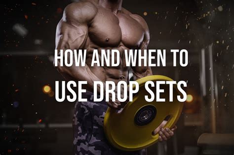 how and when to use drop sets performax labs