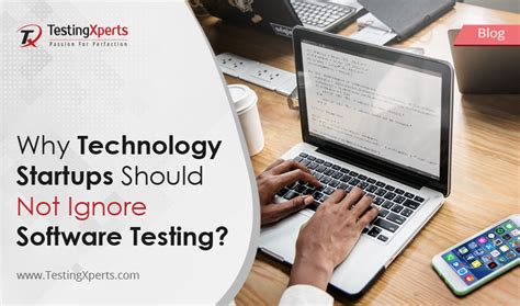 why tech startups should not ignore software testing types