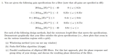 Solved Use Matlab For Each Of The Following Design Methods Chegg