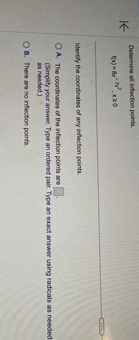 Solved Determine All Inflection Points F X 8e−7x2 X≥0