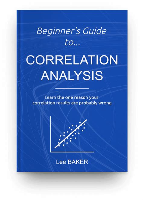Beginners Guide To Correlation Analysis Book Chi Squared Innovations Beginners Guide To Correlation Analysis Book Chi Squared Innovations