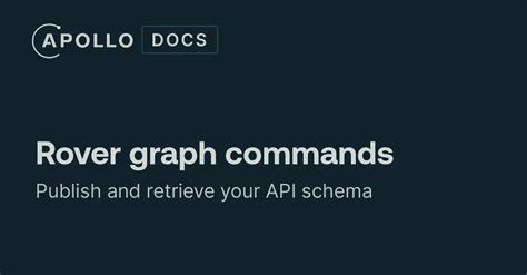 Rover Graph Commands Apollo Graphql Docs