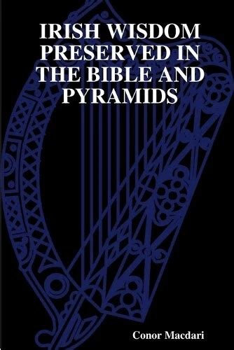 Conor Macdari Irish Wisdom Preserved In The Bible And Pyramids Poche Eur 17 53 Picclick Fr