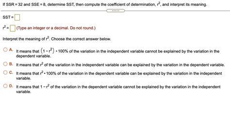 Solved If Ssr 32 And Sse 8 Determine Sst Then Compute The