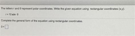 Solved The Letters R And Theta Represent Polar Coordinates Chegg