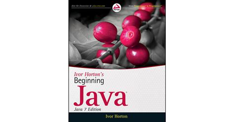 Ivor Hortons Beginning Java® Java 7 Edition Book
