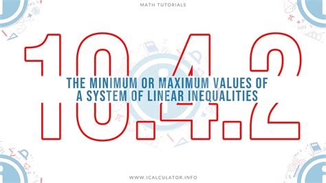 10 4 2 The Minimum Or Maximum Values Of A System Of Linear Inequalities Youtube