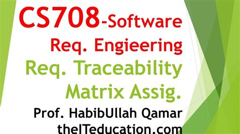 Cs708 Sre Assignment Solution No 2 Guideline How To Create Requirement Tracability Matrix
