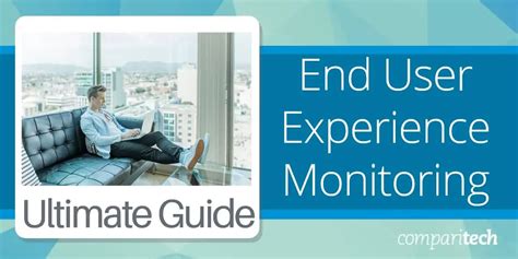 End User Experence Monitoring Euem Ultimate Guide