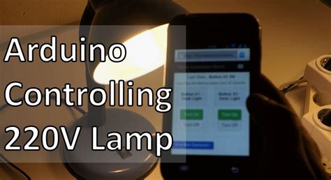 arduino control 220v lamps from anywhere in the world random nerd