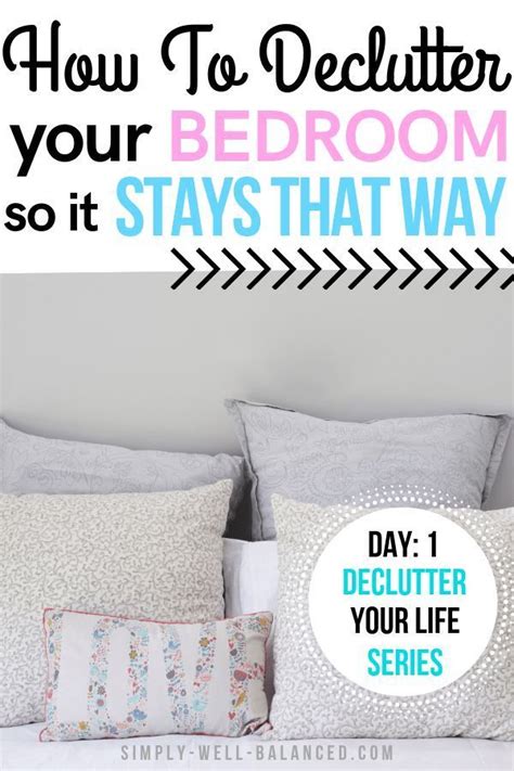 How To Declutter Your Bedroom Simple Tips For A Tidy Space Declutter Your Life How To