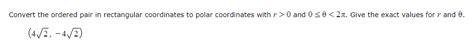 solved convert the ordered pair in rectangular coordinates