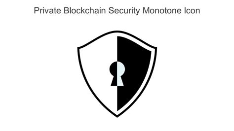 Private Blockchain Security Monotone Icon In Powerpoint Pptx Png And Editable Eps Format Ppt