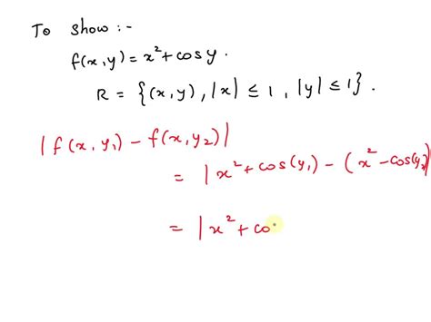 SOLVED Q Show That The Function F X Y X Cos Y Satisfies The Lipschitz Condition In R