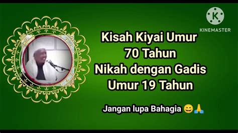 Kisah Kiyai Umur 70 Tahun Nikah Dengan Perawan Umur 19 Tahun Nikah