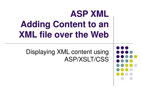 PPT ASP XML Adding Content To An XML File Over The Web PowerPoint Presentation ID 7026625