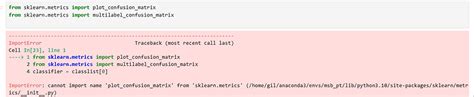 [Python][Error] ImportError: cannot import name 'plot_confusion_matrix' from 'sklearn.metrics ...