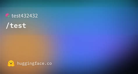 Test432432 Test · Hugging Face