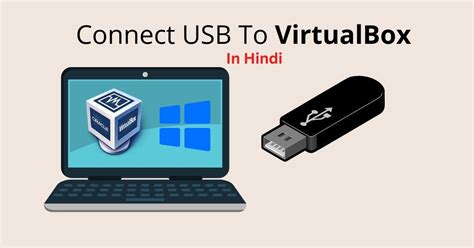 Connect USB To Virtualbox In Hindi VirtualBox म USB कनकट कर