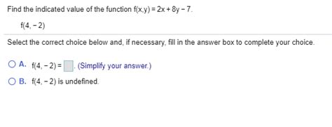 Solved Find The Indicated Value Of The Function F X Y 2x
