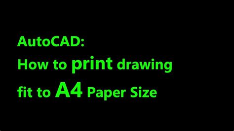 How To Print Autocad Drawing Fit A4 Paper Size Youtube
