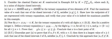 Solved Consider The Classical Cantor Set K Constructed In