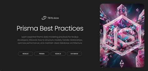 Prisma Data Modeling Best Practices Guide
