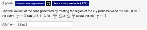 solved my volume equation is v integral from bounds pi