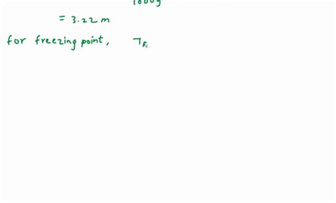 SOLVED Calculate The Freezing Point And Boiling Point Of Each Solution In Problem