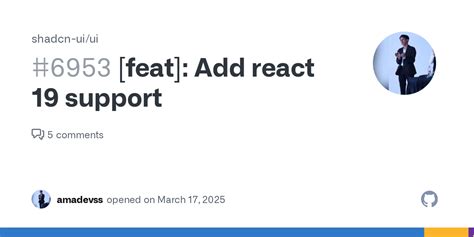 [feat] add react 19 support · issue 6953 · shadcn ui ui · github