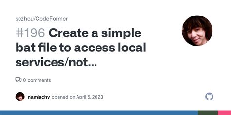 Create A Simple Bat File To Access Local Services Not Issues Issue Sczhou Codeformer